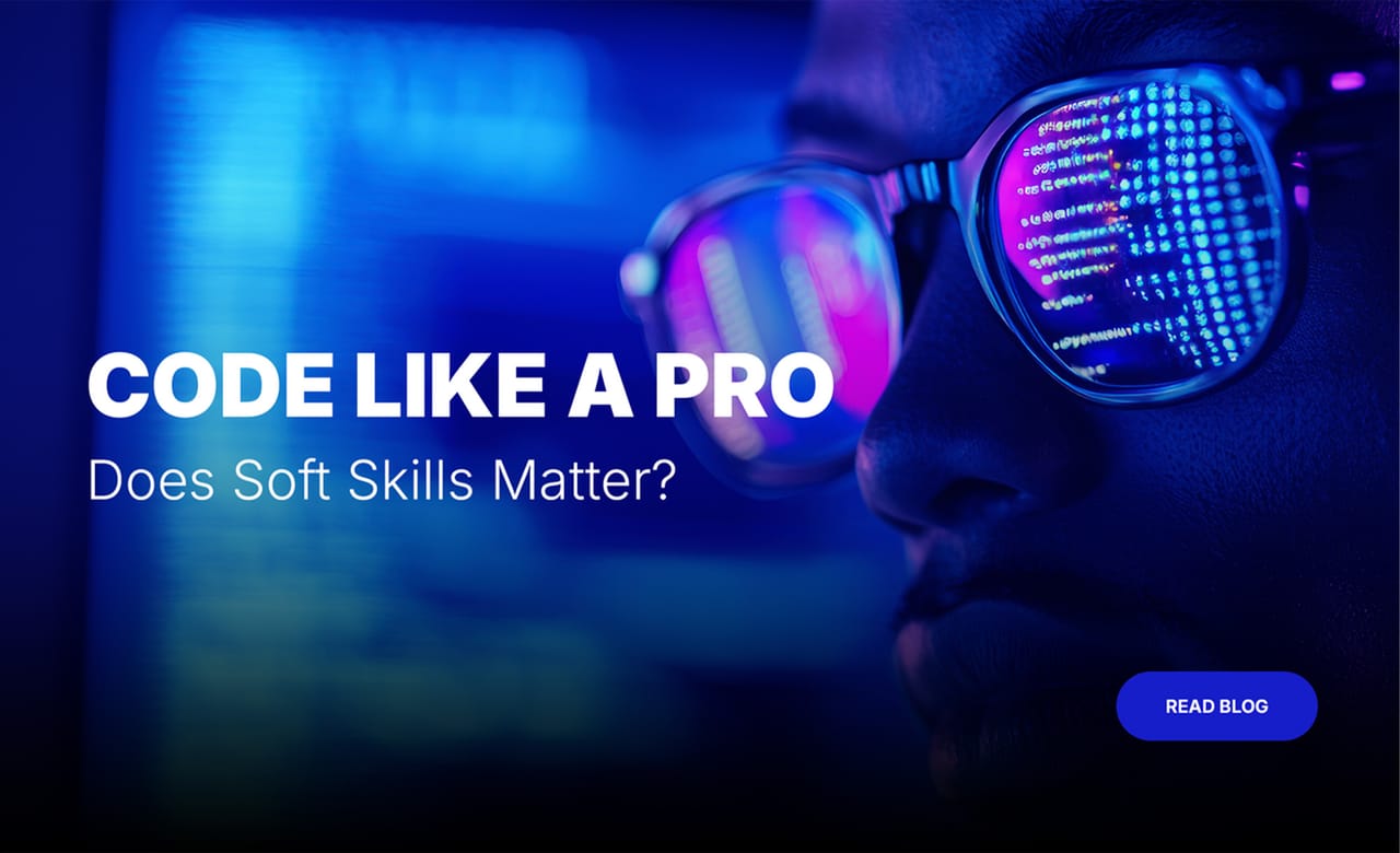 Code Like a Pro: Why Soft Skills Matter More Than You Think (For South ...